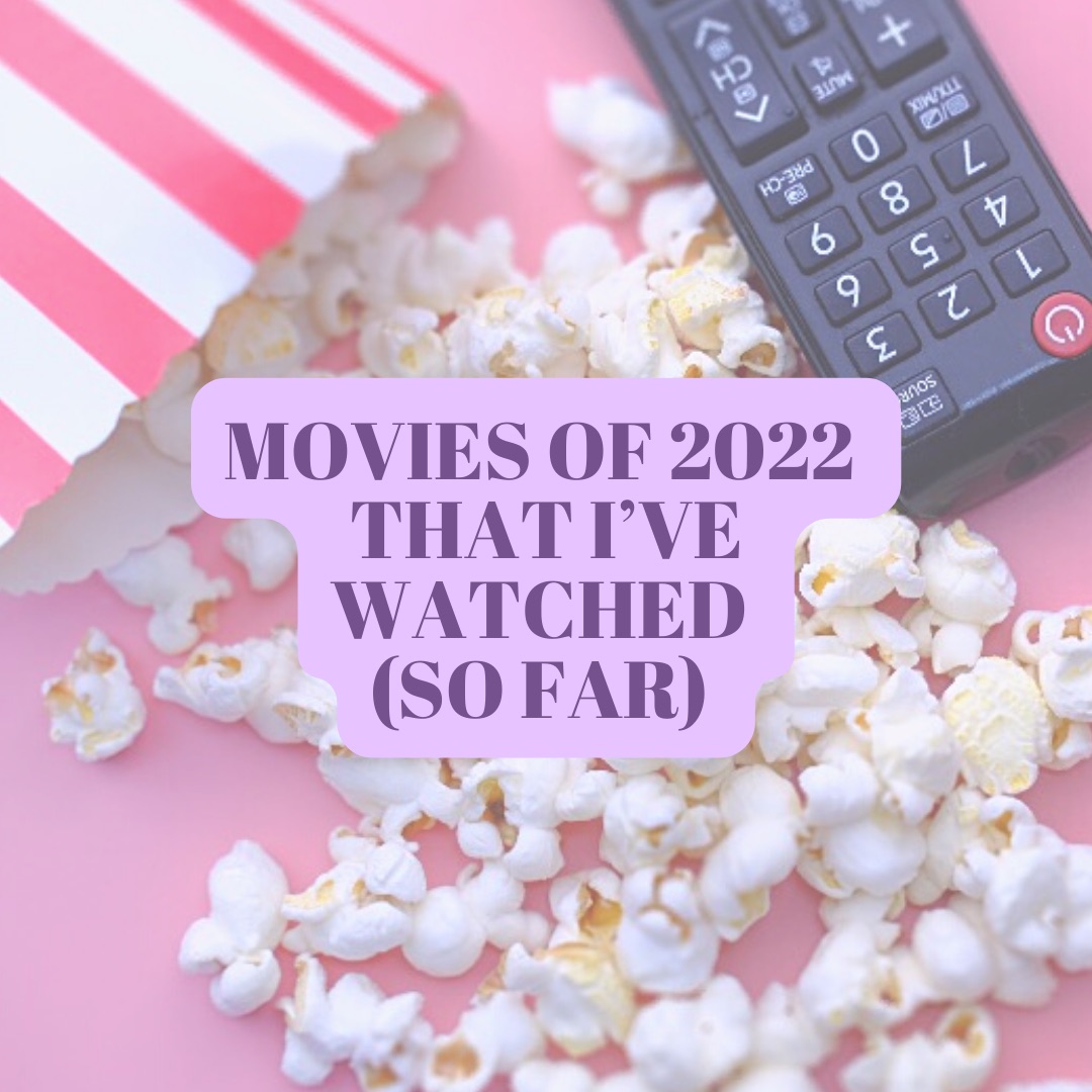 Entertainment Best Movies I ve Watched In 2022 Entertainment Best Movies I ve Watched In 2022