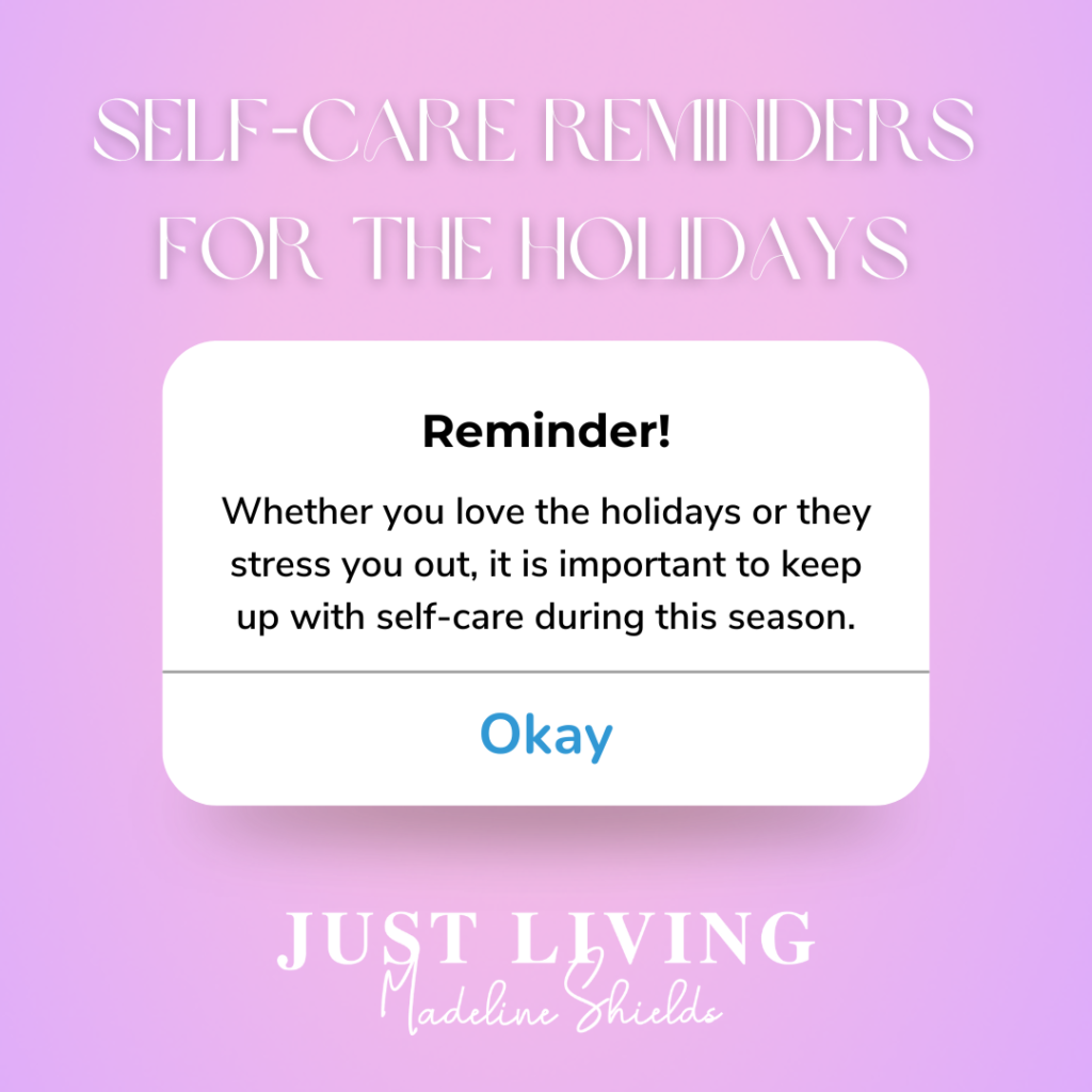 Self-Care Reminders For The Holidays