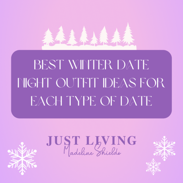 Best Winter Date Night Outfit Ideas For Each Type Of Date