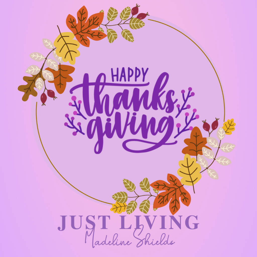 Practicing Gratitude This Thanksgiving: What I’m Thankful For